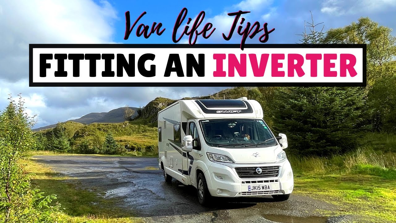 How to fit an inverter to your motorhome/ campervan (van life tips)|Le ...